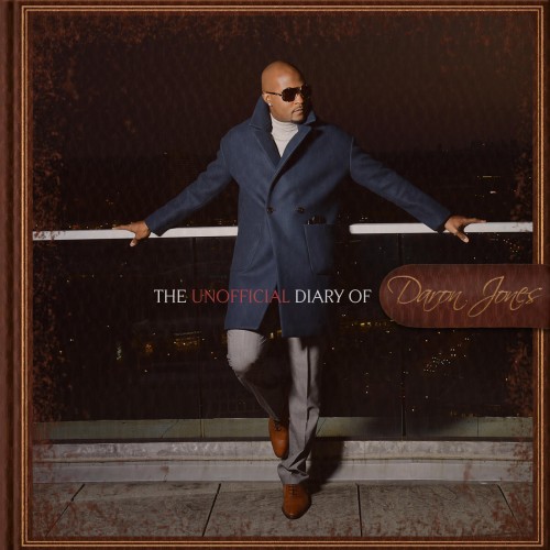 Daron Jones ( des 112) dévoile le “The Unofficial Diary Of Daron Jones ...